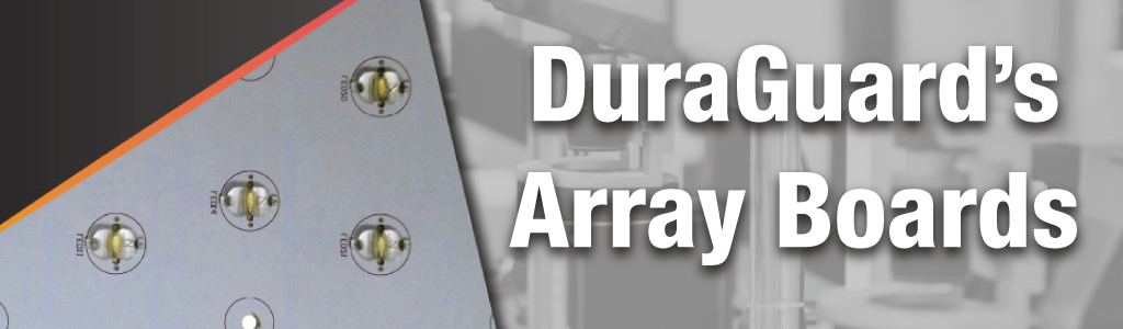Benefits of DuraLED Array Boards