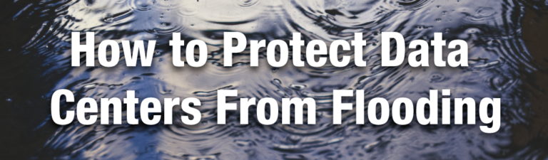 How to Protect Data Centers from Flooding
